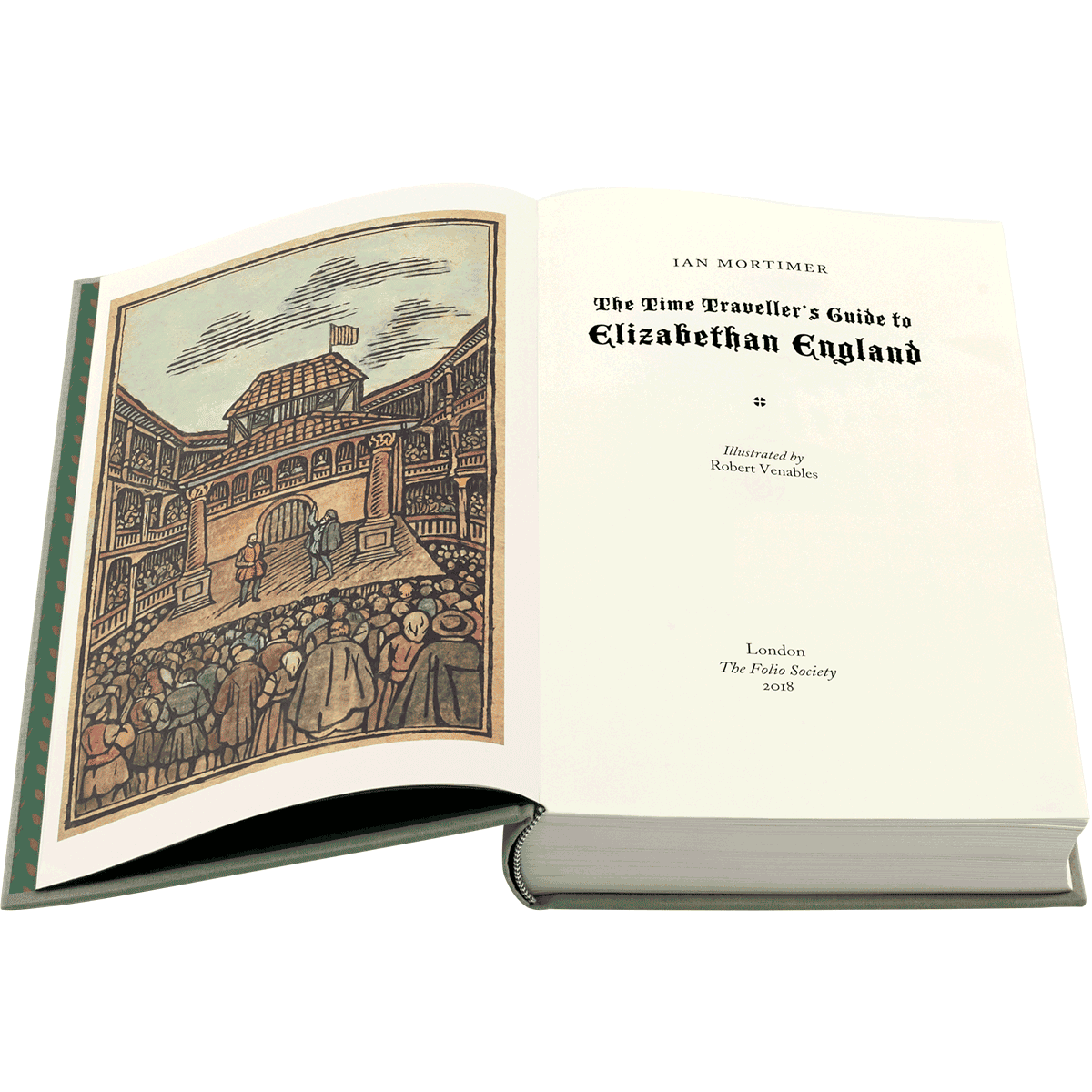 The Time Traveller’s Guide to Elizabethan England | The Folio Society The Time Traveller’s Guide to Elizabethan England | The Folio Society